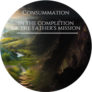 FI-Consummation–in-the-completion-of-the-Father’s-mission | FBCL